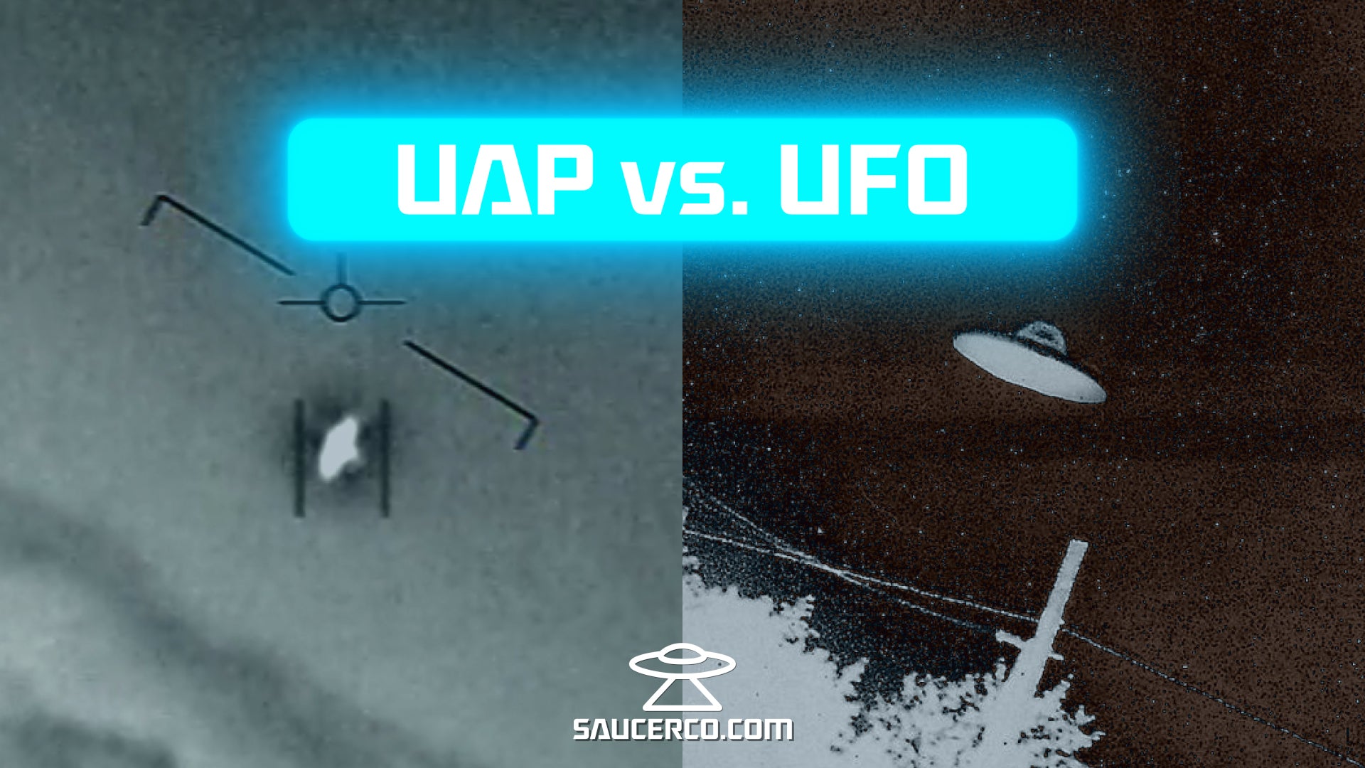 UAP vs. UFO - What's the difference? – SAUCER